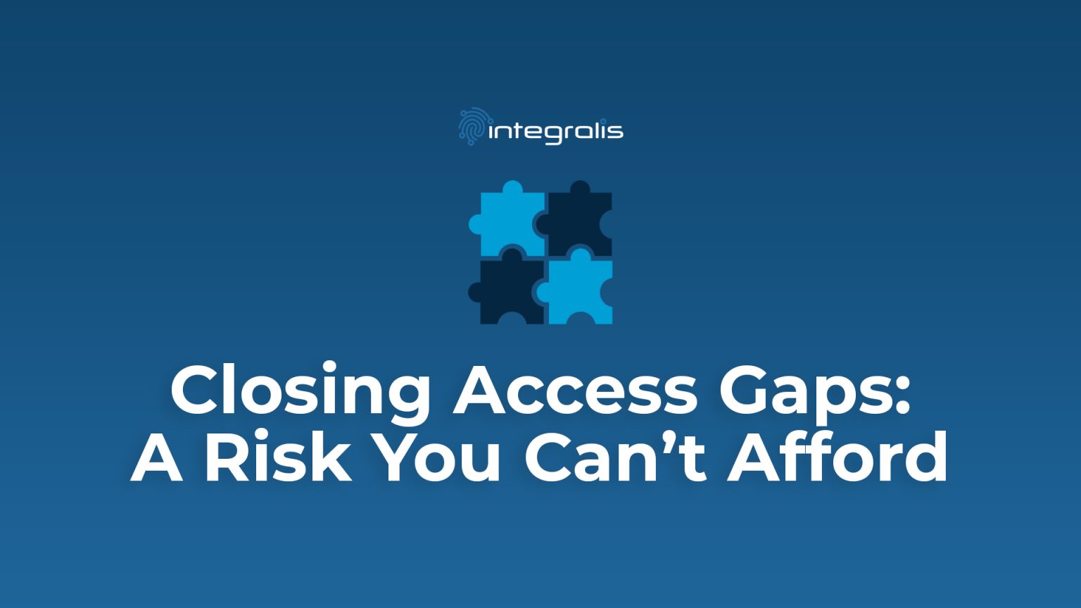 Closing Access Gaps: How IGA Prevents Security Risks From Unmanaged ...