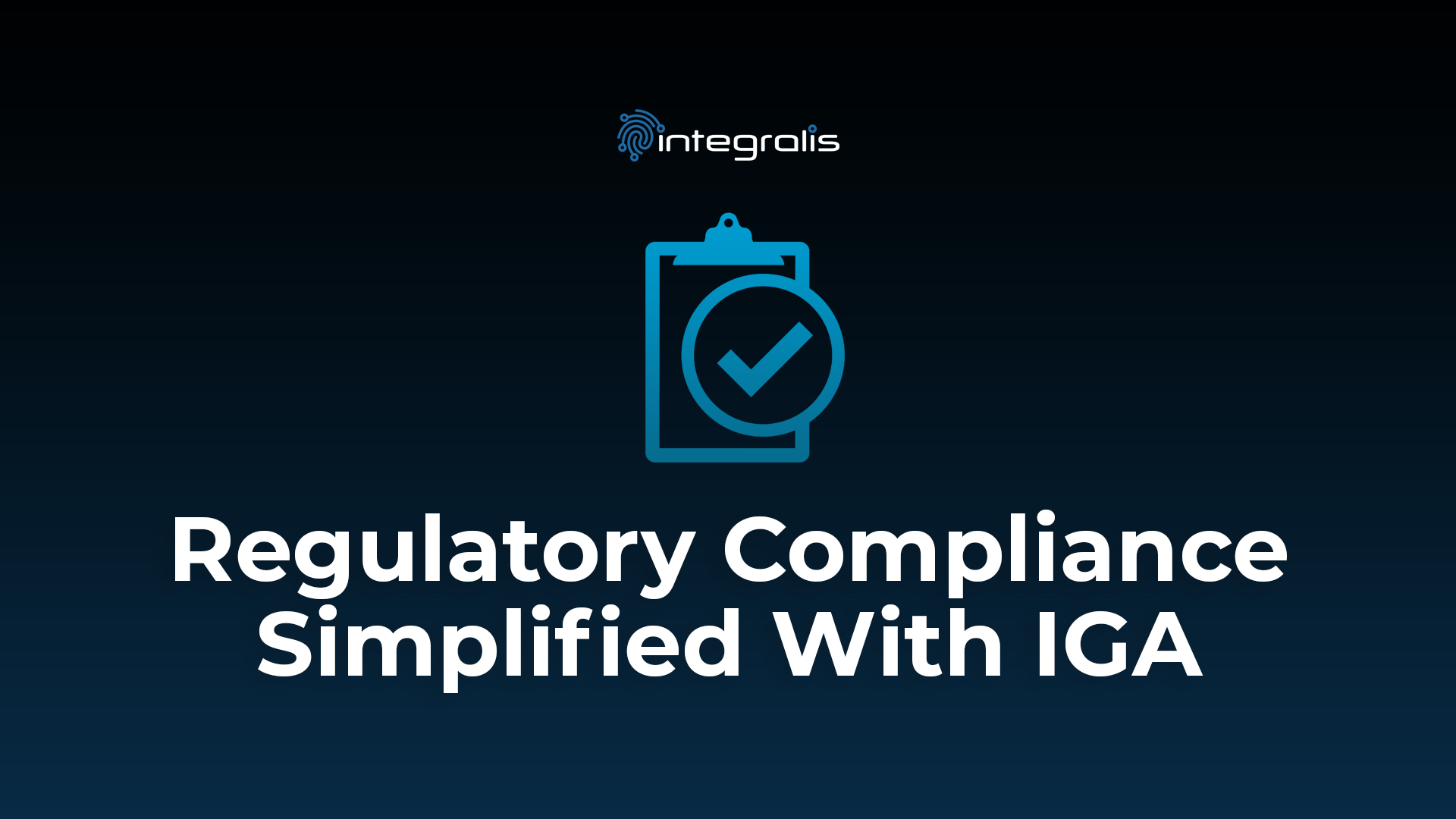 Compliance Made Simple: How IGA Helps You Ace Audits & Avoid Risk ...